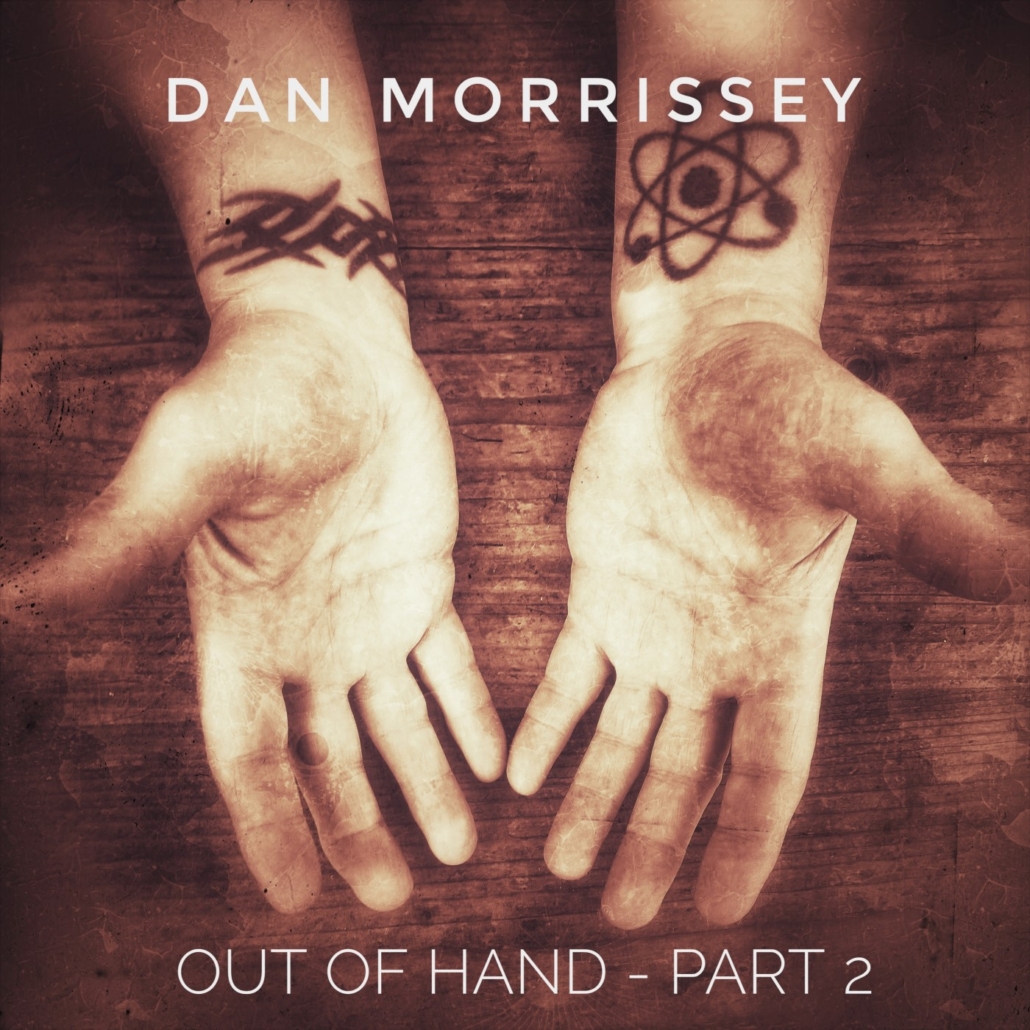 Dan Morrissey – Out of Hand, Part 2 – Lynne Publishing