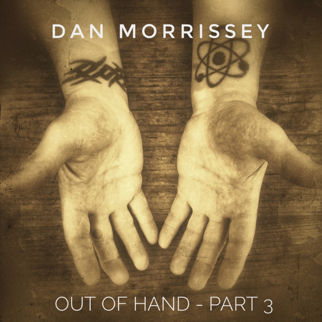 Dan Morrissey – Out of Hand, Part 3 – Lynne Publishing