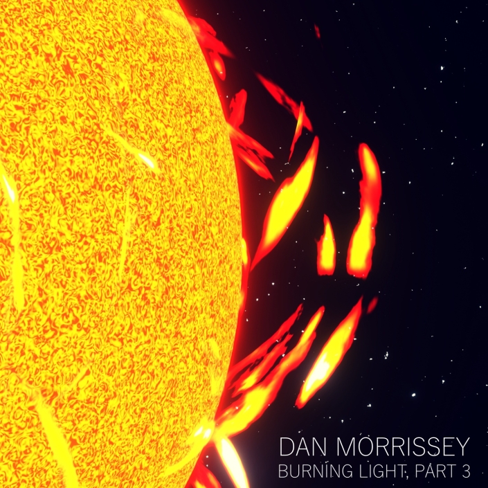 Dan Morrissey – Burning Light, Pt. 3 – Lynne Publishing